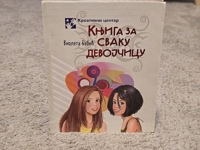 Knjiga za svaku devojčicu Violeta Babić KC