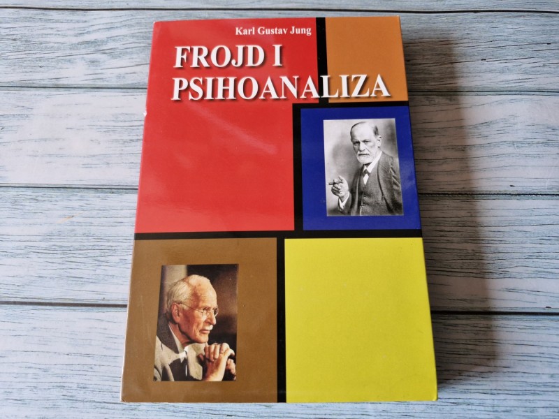 FROJD I PSIHOANALIZA - KARL GUSTAV JUNG