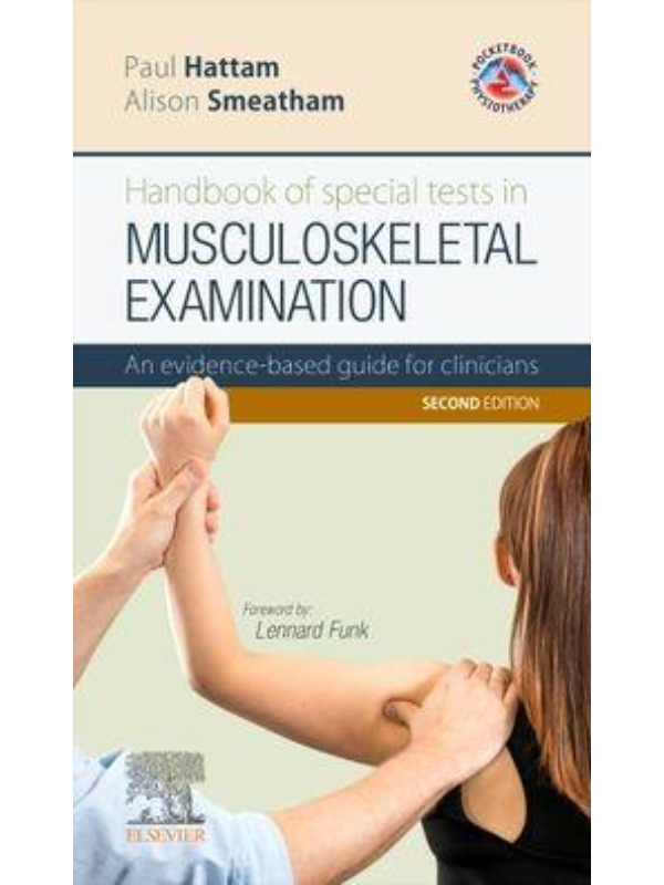 Handbook of Special Tests in Musculoskeletal Examination, 2nd EditionAn evidence-based guide for clinicians