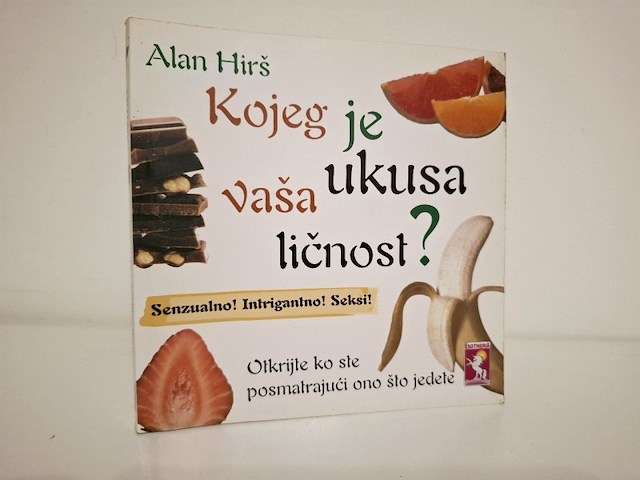Kojeg je ukusa vaša ličnost - Alan Hirš