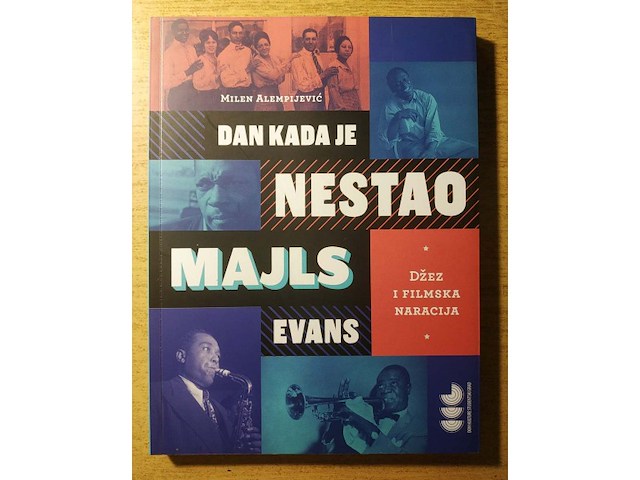 Dan kada je nestao Majls Evans-Milen Alempijević