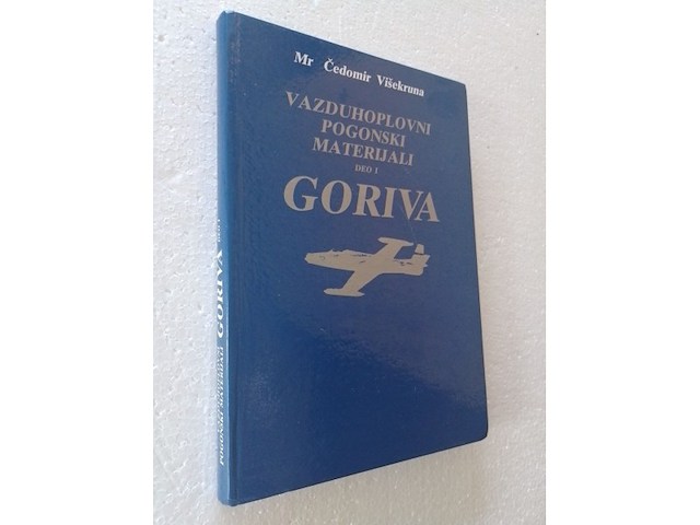 VAZDUHOPLOVNI POGONSKI MATERIJALI -GORIVO (I DEO)-VIŠEK