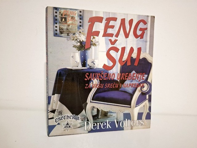 Feng Šui savršeno uređenje - Derek Volters