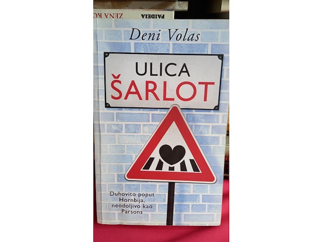ULICA ŠARLOT,  Deni Volas