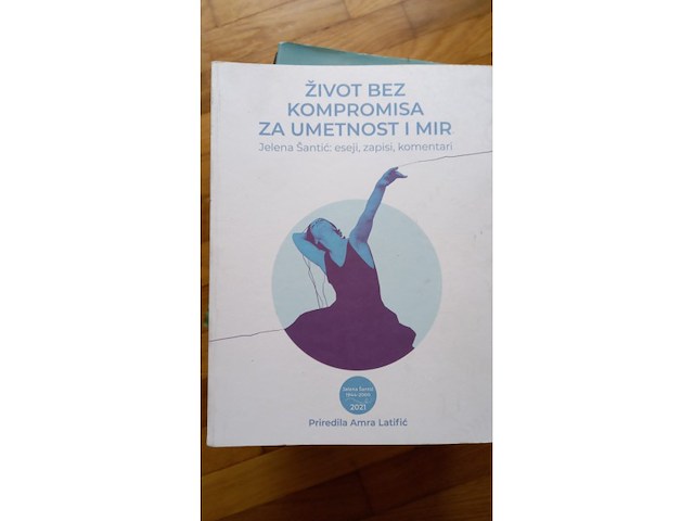 ŽIVOT BEZ KOMPROMISA ZA UMETNOST I MIR