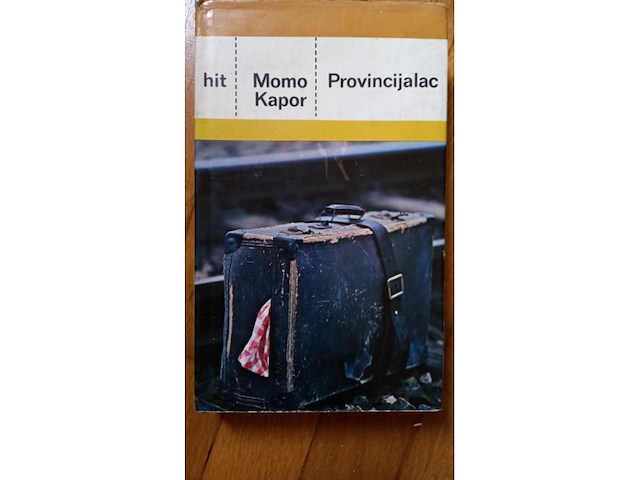 PROVINCIJALAC, Momo Kapor