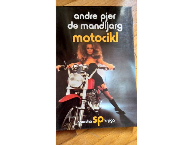 MOTOCIKL, Andre Pjer de Mandijarg