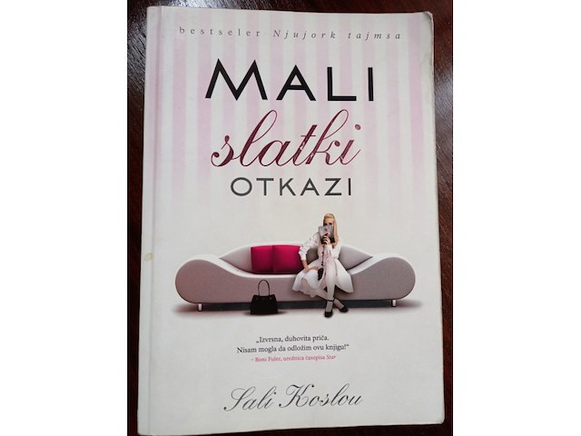 MALI SLATKI OTKAZI, Sali Koslou