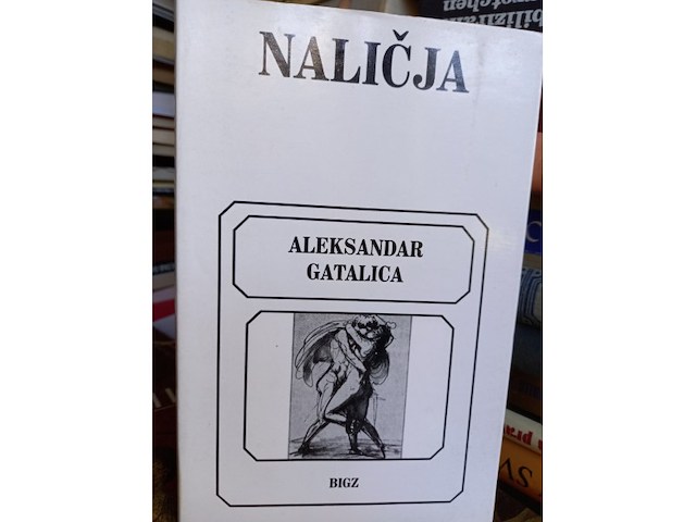 NALIČJA, Aleksandar Gatalica