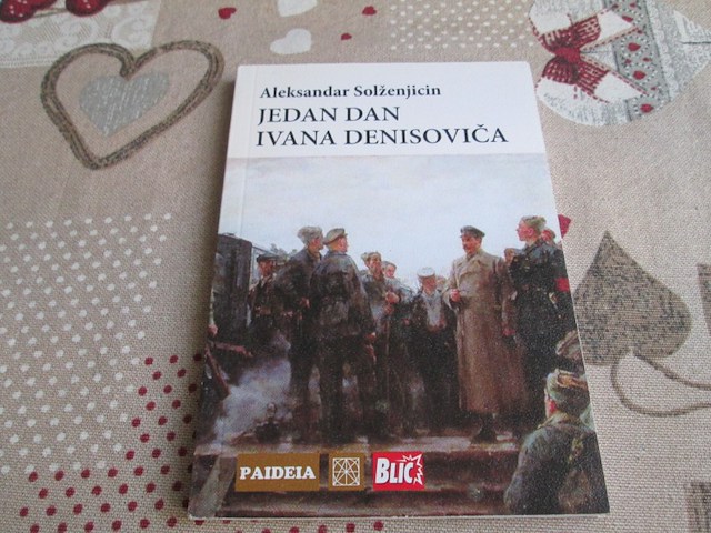 JEDAN DAN IVANA DENISOVIČA - Aleksandar Solženjicin