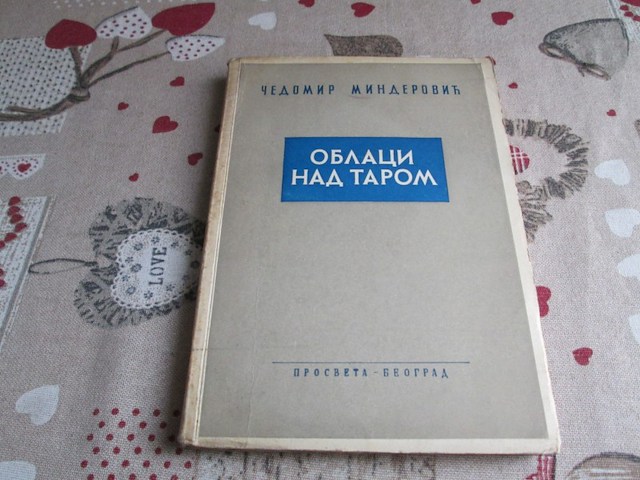OBLACI NAD TAROM - Čedomir Minderović