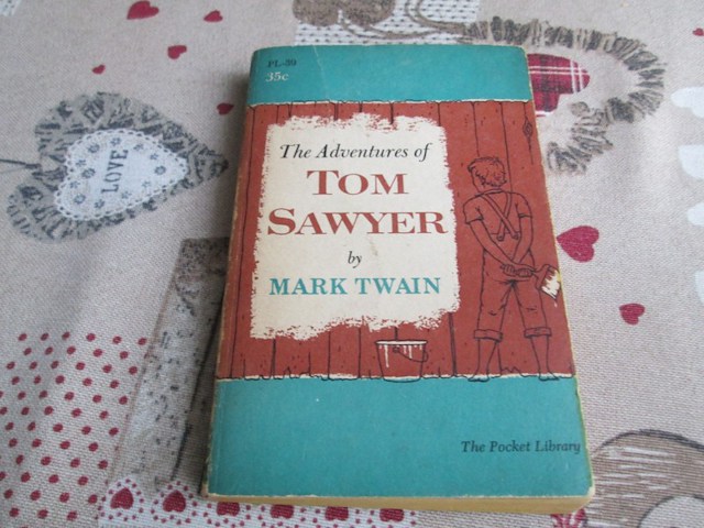 THE ADVENTURES OF TOM SAWYER - Mark Twain