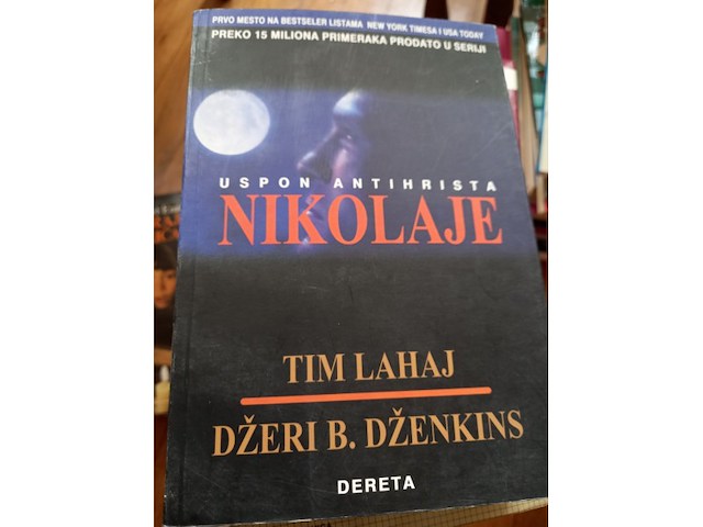 Uspon antihrista Nikolaje, Tim Lahaj i Džeri B. Dženkin