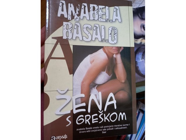 Žena s greškom, Anabela Basalo