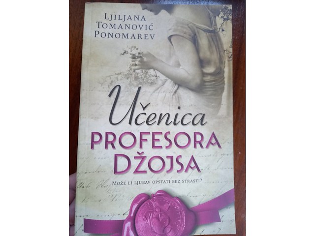 Učenica profesora Džojsa, Ljiljana Tomanović Ponomarev