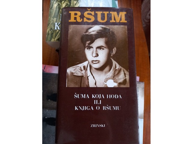 RŠUM / Šuma koja hoda ili knjiga o Ršumu