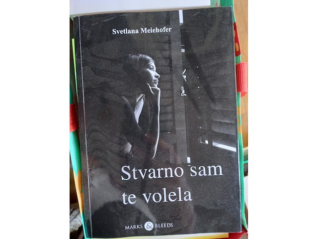 Stvarno sam te volela, Svetlana Meiehofer