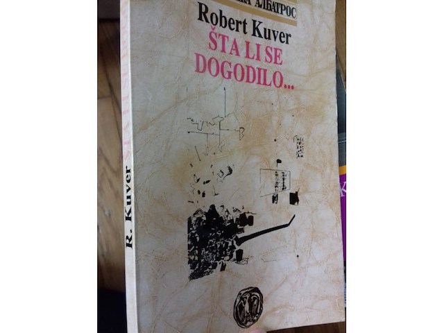 Šta se dogodilo, Robert Kuver