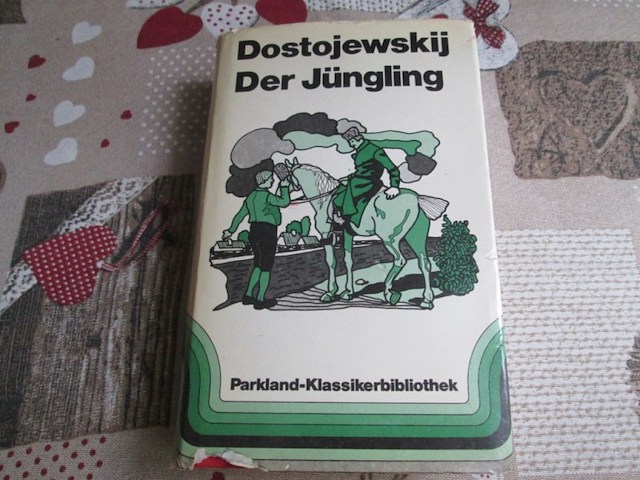 Der Jüngling - Fjodor M. Dostojewskij