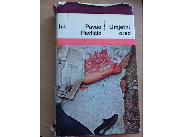 Pavao Pavličić . Umjetni orao