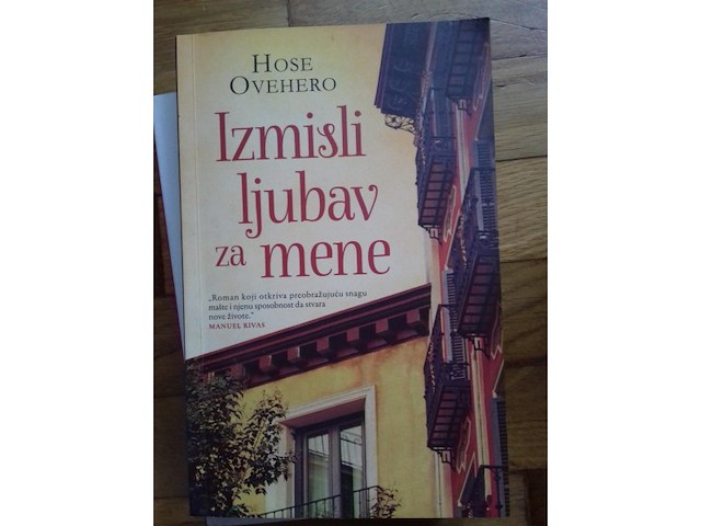 Izmisli ljubav za mene, Hose Ovehero