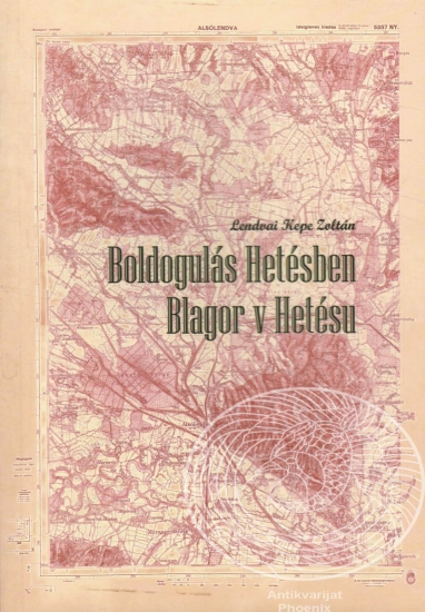 Boldogulás Hetésben / Blagor v Hetésu