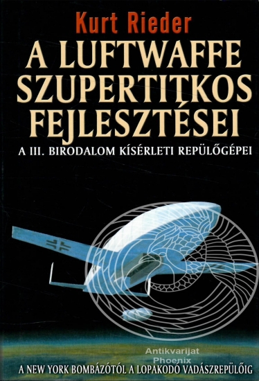 A Luftwaffe szupertitkos fejlesztései