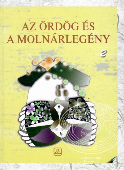 Az ördög és a molnnárlegény: Magyar népmesék