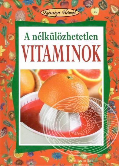 A nélkülözhetetlen vitaminok