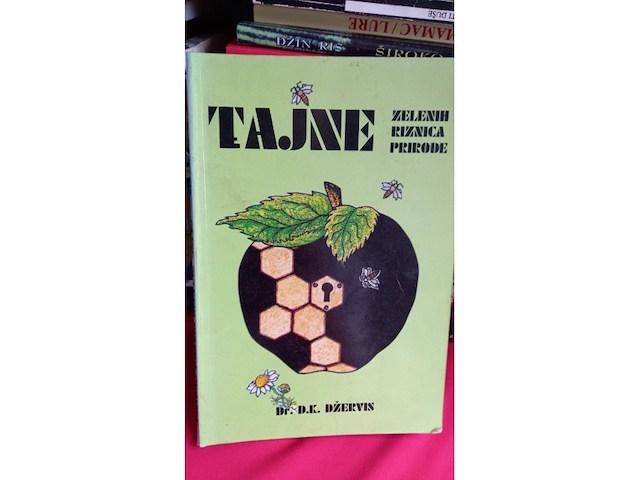 TAJNE ZELENIH RIZNICA PRIRODE, dr D. K. Džervis