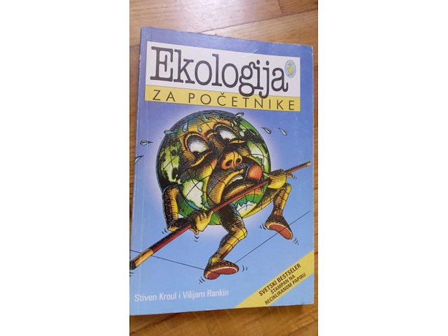 EKOLOGIJA ZA POČETNIKE, Stiven Kroul i Vilijam Rankin