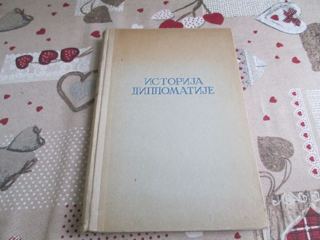 ISTORIJA DIPLOMATIJE sveska druga 1872-1919