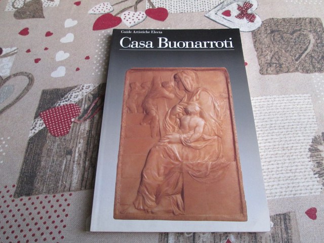 CASA BUONARROTI (Guide artistiche Electa)