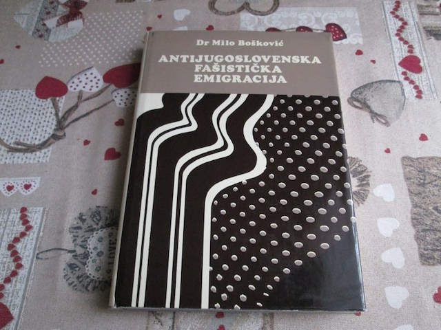 ANTIJUGOSLOVENSKA FAŠISTIČKA EMIGRACIJA