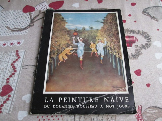 LA PEINTURE NAIVE DE DOUANIER ROUSSEAU A NOS JOURS