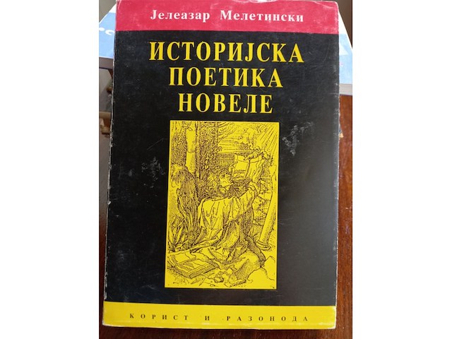ISTORIJSKA POETIKA NOVELE, Jeleazar Meletinski