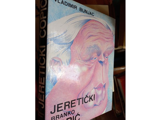 JERETIČKI BRANKO ĆOPIĆ, Vladimir Bunjac