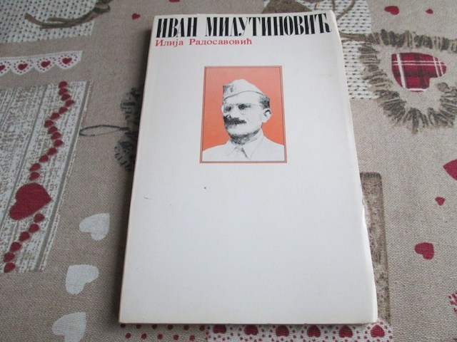 IVAN MILUTINOVIĆ - Ilija Radosavović
