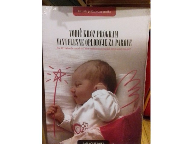 Vodič kroz program vantelesne oplodnje za parove