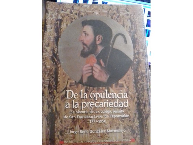 De la opulencia a la precariedad. Istorija jezuitskog r
