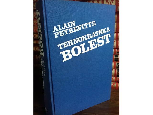 Tehnokratska bolest, Alain Peyrefitte