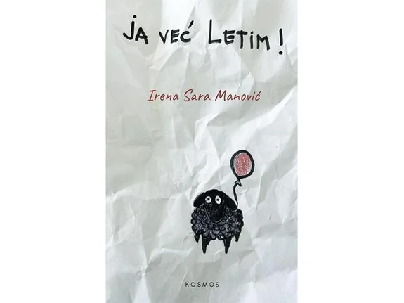 Ja već letim! - Irena Sara Manović