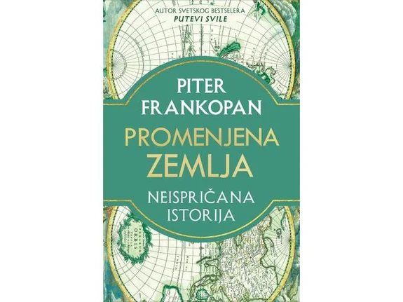 Promenjena Zemlja - Piter Frankopan