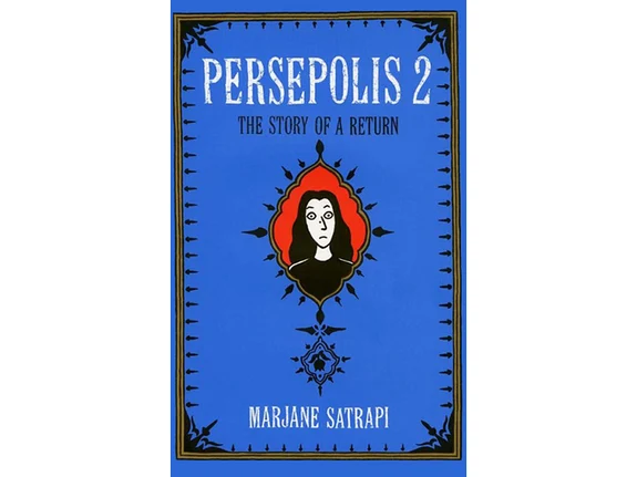Persepolis 2: The Story Of A Return - Marjane Satrapi