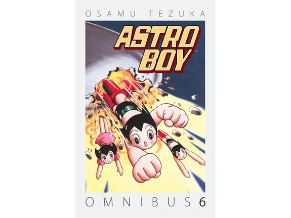 Astro Boy Omnibus Volume 6 - Osamu Tezuka