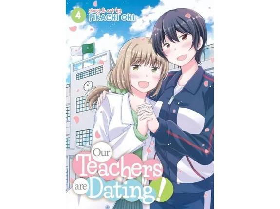 Our Teachers Are Dating!, Vol. 4 - Pikachi Ohi