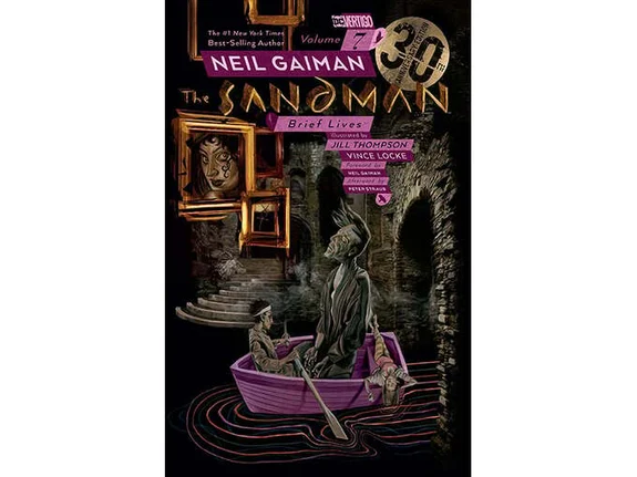 The Sandman Vol. 7: Brief Lives 30th Anniversary Edition - Neil Gaiman