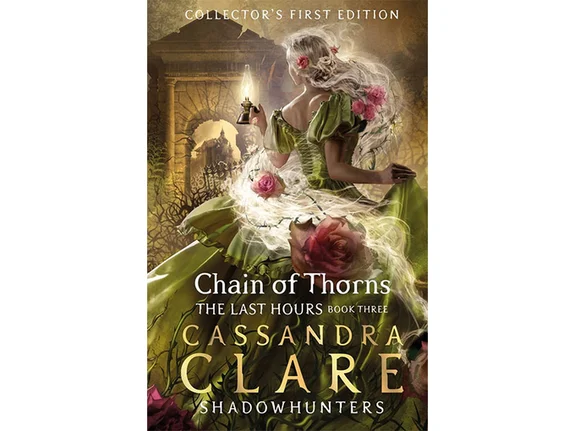 The Last Hours 3: Chain of Thorns - Cassandra Clare