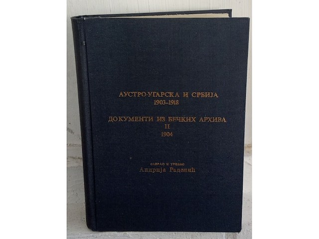 DOKUMENTI IZ BEČKIH ARHIVA 2 1904. GOD.