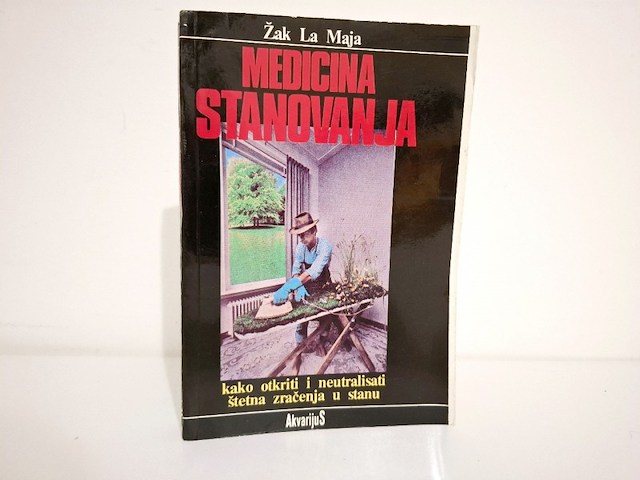 Medicina stanovanja - Žak La Maja